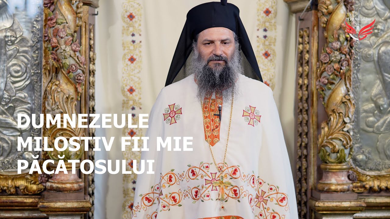 „Dumnezeule, milostiv fii mie, păcătosului!” - Arhimandrit Pimen COSTEA ...