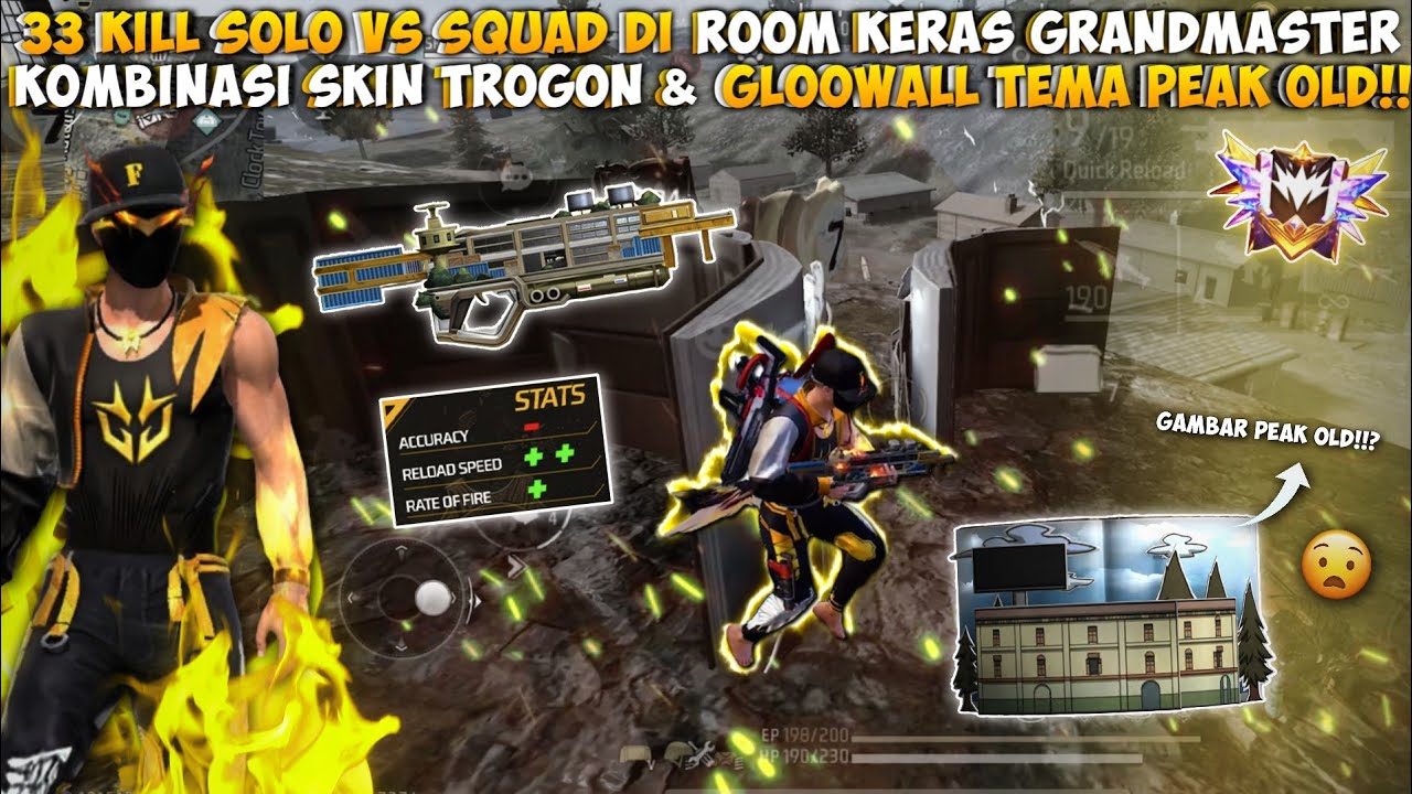 33 KILL SOLO VS SQUAD DI ROOM KERAS GRANDMASTER PAKE SKIN TROGON ...