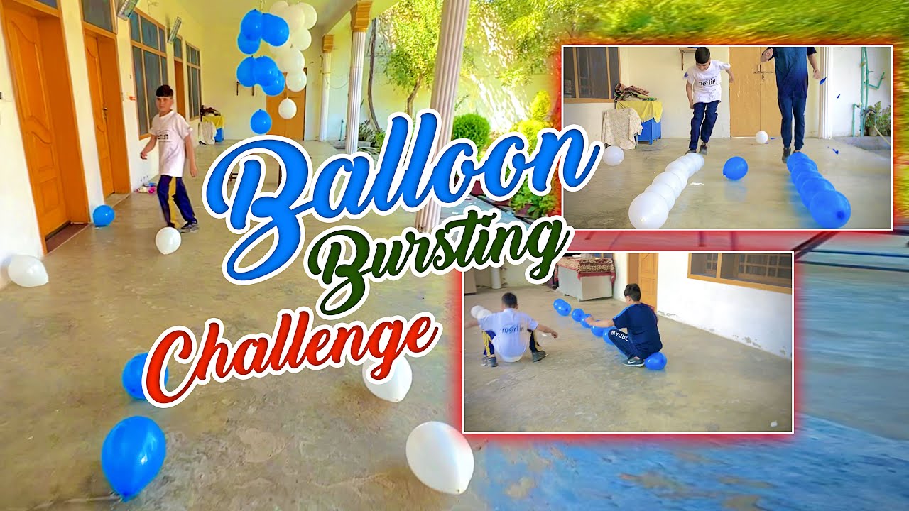 Ballon 🎈Burst challenge || Challenge for kidz ||@MrPukhtoonHacker ...