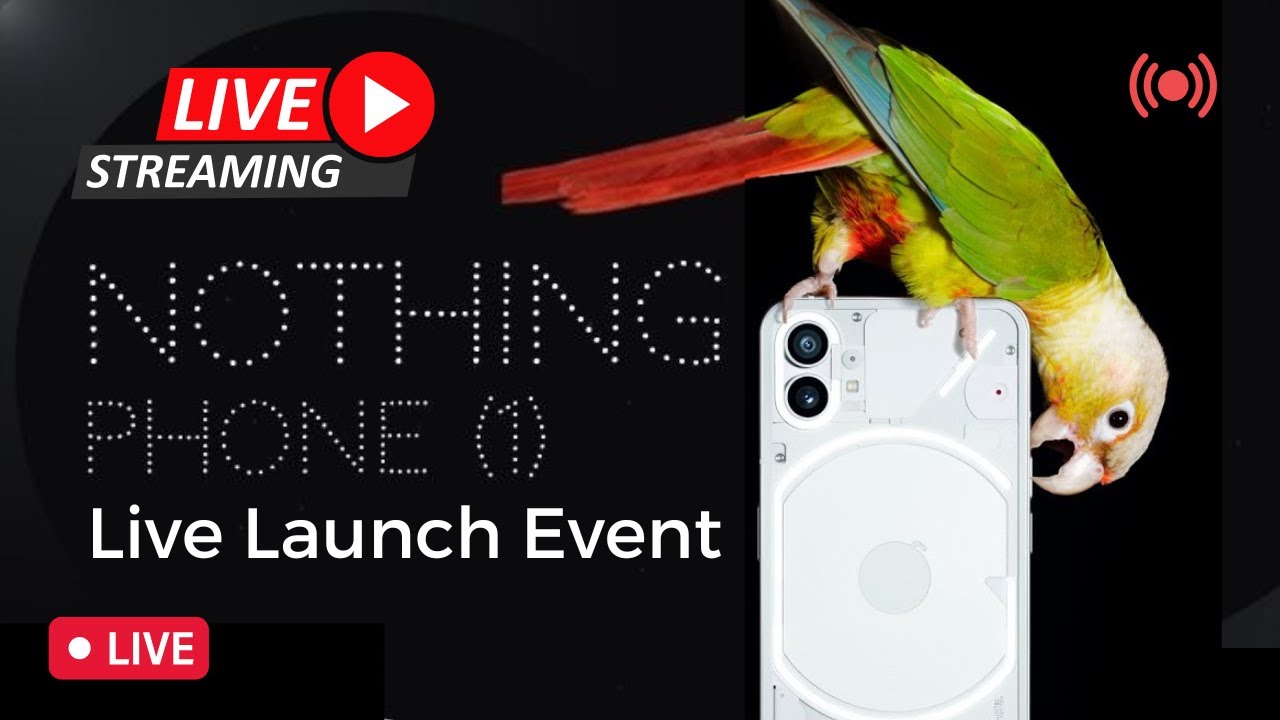 Nothing Phone (1) Live Launch Event | Nothing Event: Return to instinct ...