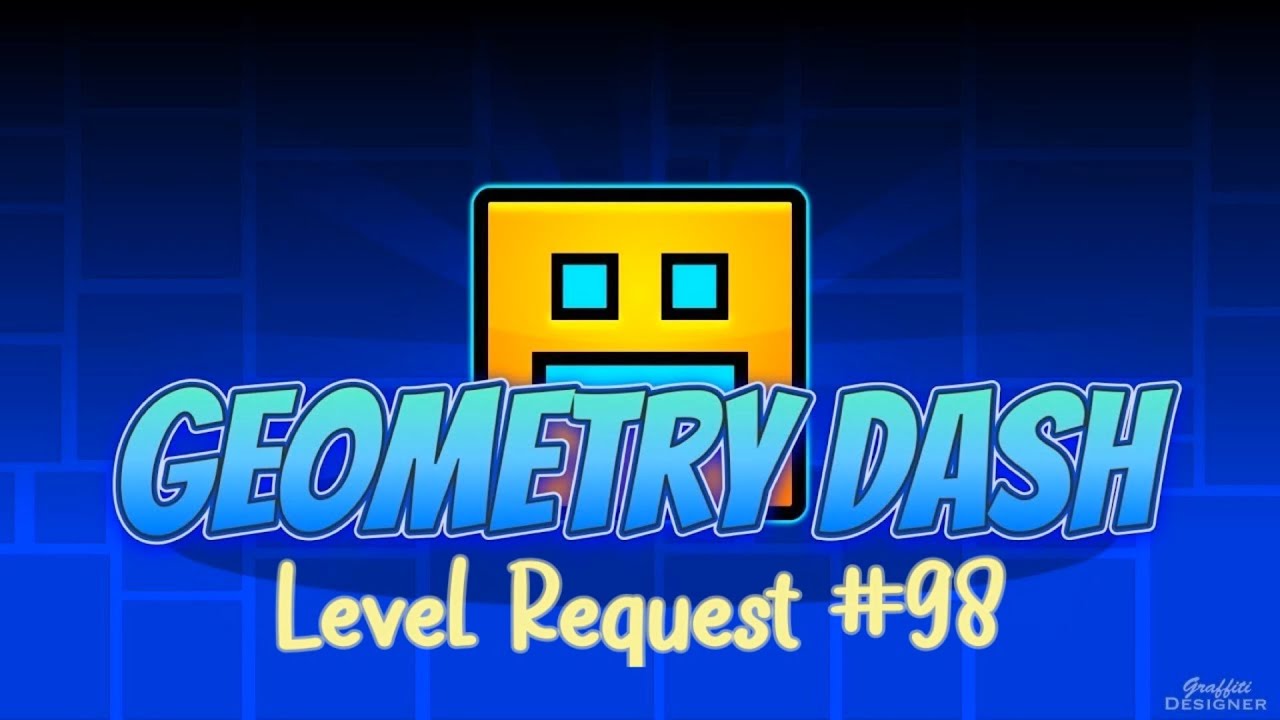 Geometry Dash [Level Request #99] - YouTube