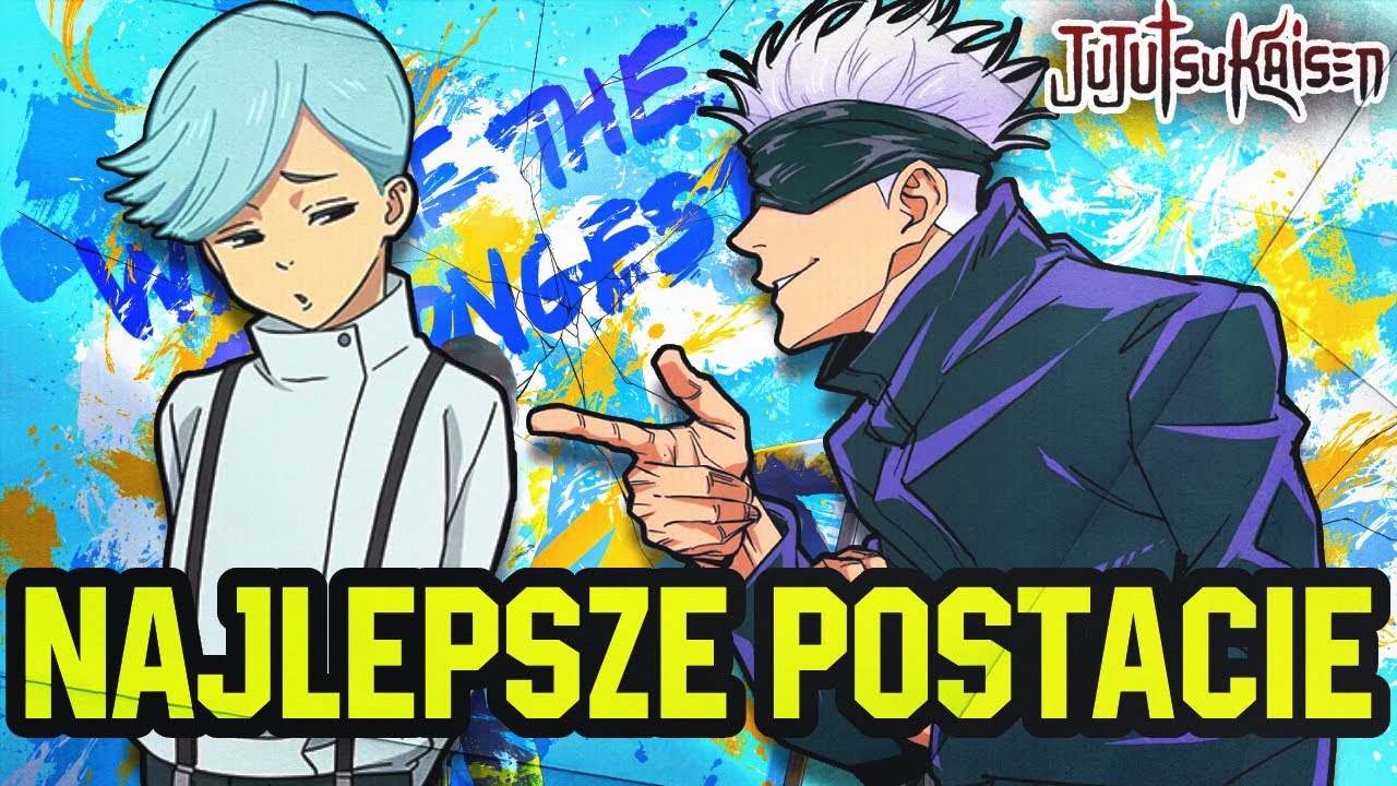 JUJUTSU KAISEN - NAJLEPSZE I NAJGORSZE POSTACIE (Anime) - YouTube