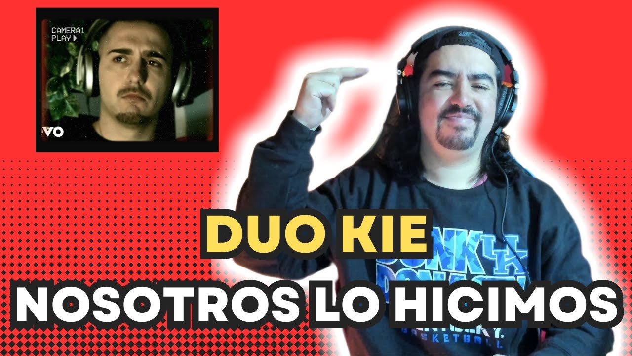 Duo Kie - Nosotros Lo Hicimos HD - REACCIÓN - YouTube