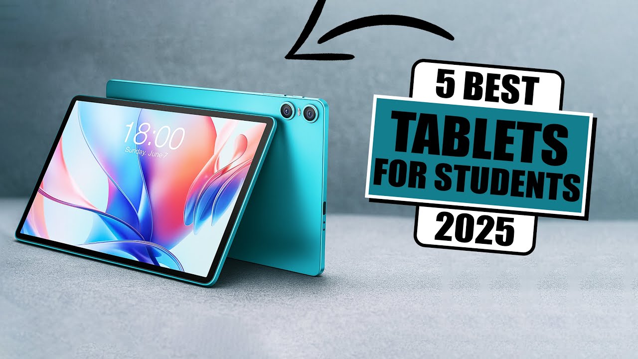 The 5 Best Tablets For Students 2025 | Best Student Tablets 2025 - YouTube