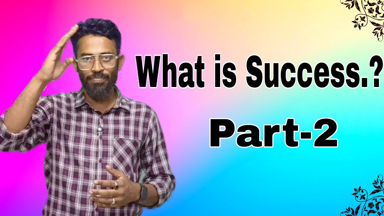 What is success ? part-2 - YouTube