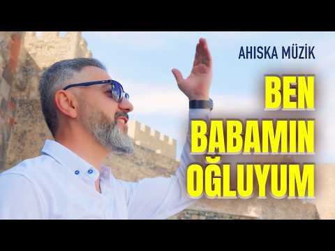 Bekir Abitoğlu - Ben Babamın Oğluyum | Ahıska Müzik Video Klip | Ahıska Türkleri Türküsü
