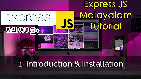 Express JS Malayalam Tutorial - YouTube
