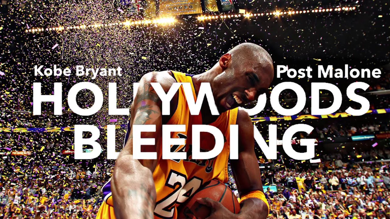 Kobe Bryant- Hollywoods Bleeding Post Malone - YouTube
