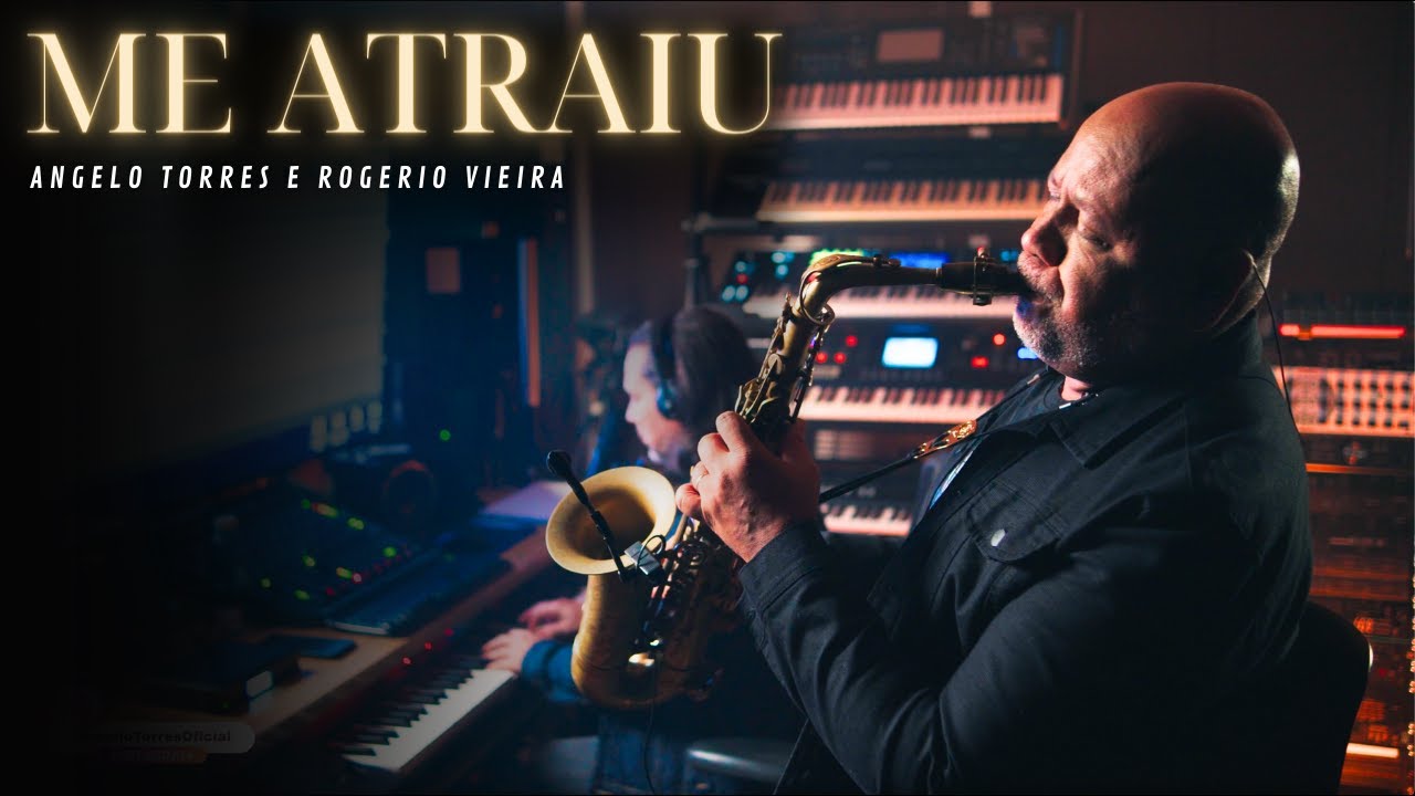ME ATRAIU - Angelo Torres Feat. Rogerio Vieira / INSTRUMENTAL Sax e ... ME ATRAIU - Angelo Torres Feat. Rogerio Vieira / INSTRUMENTAL Sax e ...