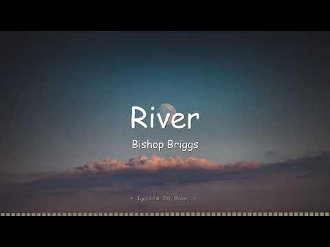 Bishop Briggs - River (lyrics) - YouTube