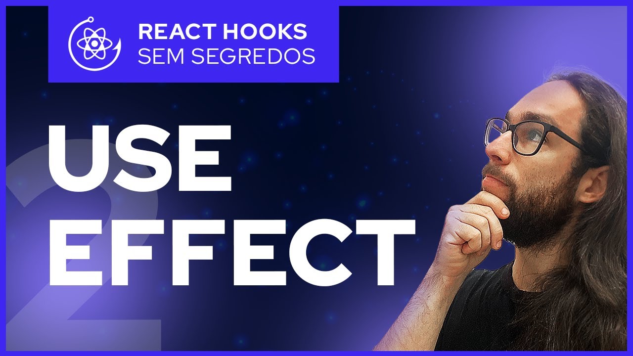 Useeffect React Hooks Aula 02 Mini Curso De Reacthooks Youtube 8405