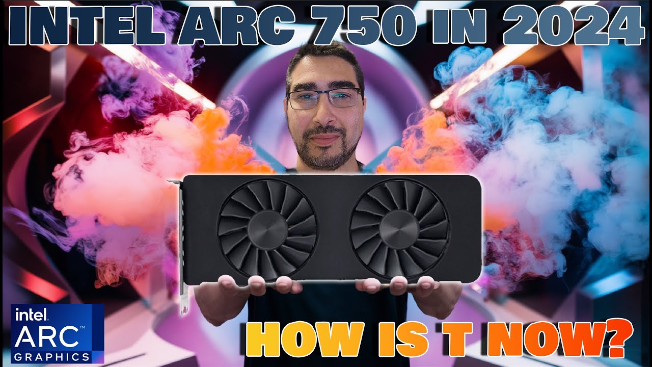 Intel Arc 750 in 2024 Do I Still Recommend it? - YouTube