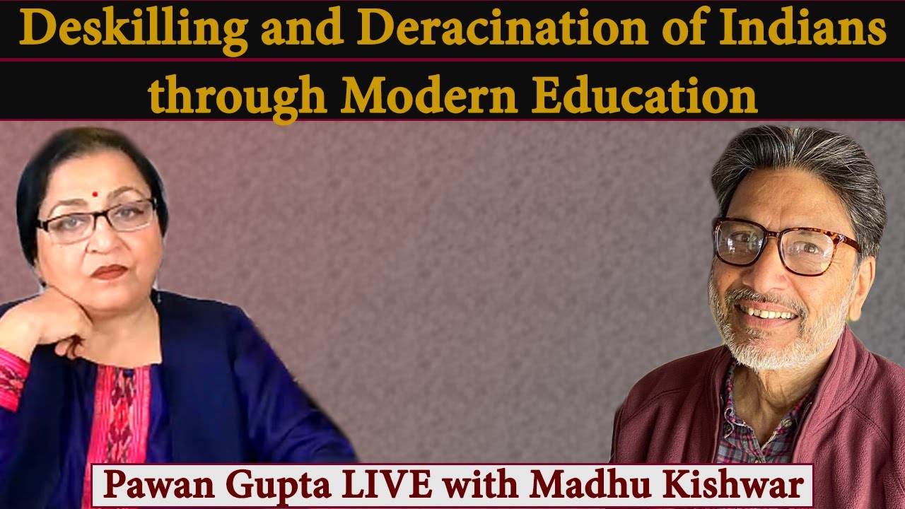 Deskilling and Deracination of Indian through Modern Education ...