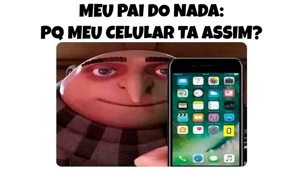 Meu pai do nada perguntando pq o celular dele ta assim - MEMES EM IMAGENS - YouTube