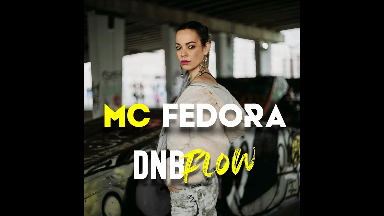 Mc Fedora - DNB Flow - YouTube