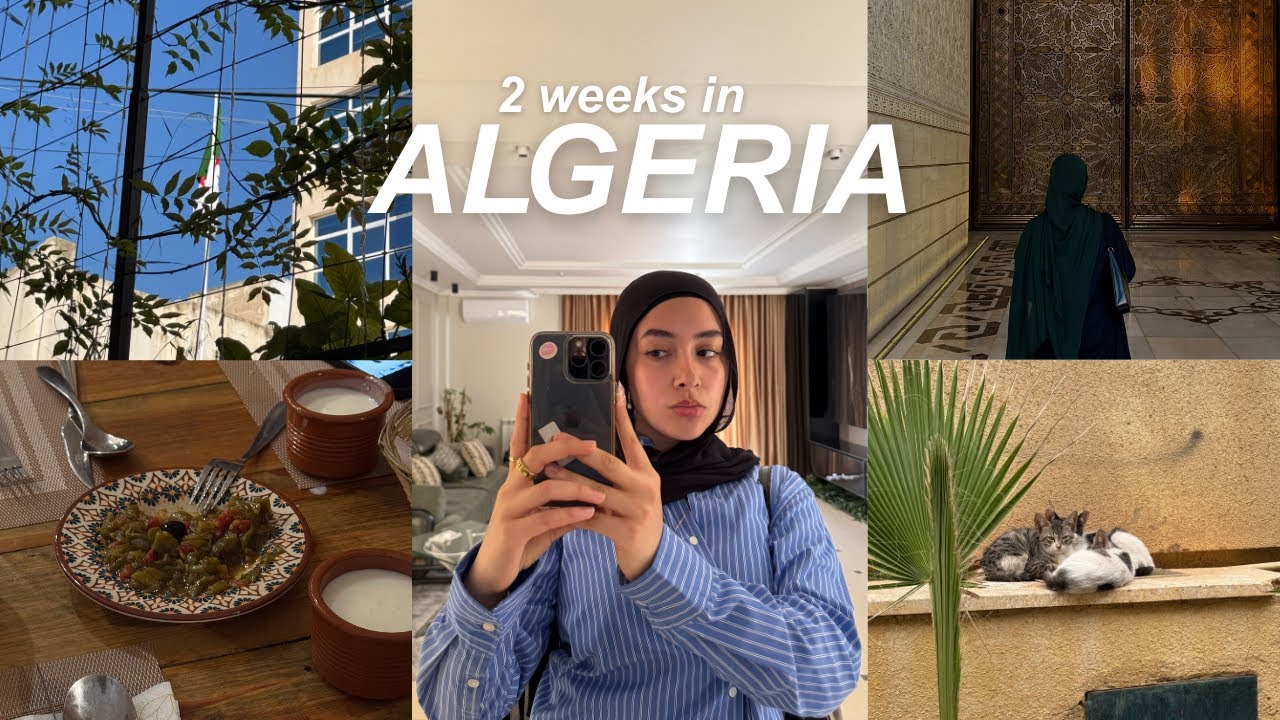ALGERIA VLOG 🇩🇿 | 2 weeks in Algiers - YouTube