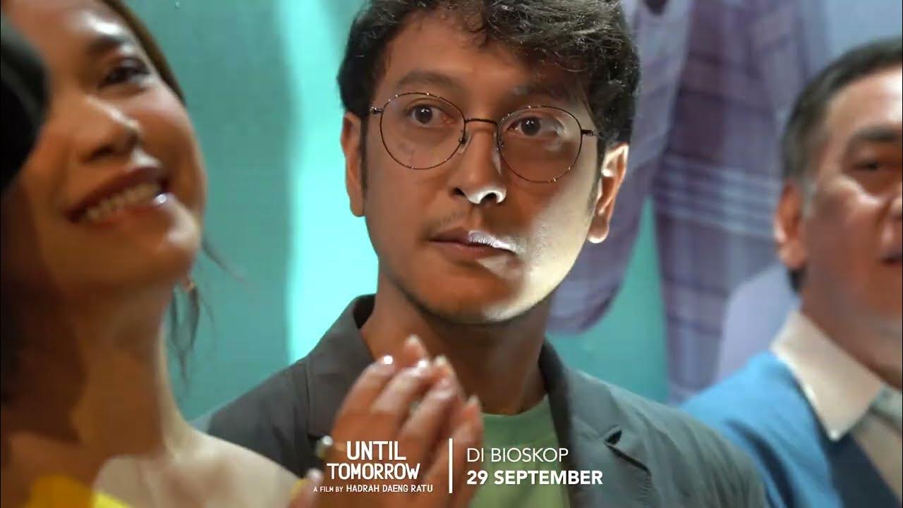 GALA PREMIERE UNTIL TOMORROW (29 SEPTEMBER 2022 DI BIOSKOP) - YouTube