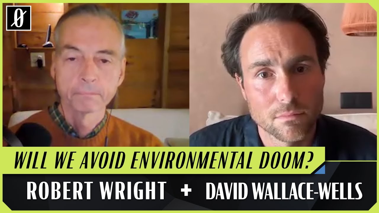 The (Changing) Prospects for the Climate | Robert Wright & David ...