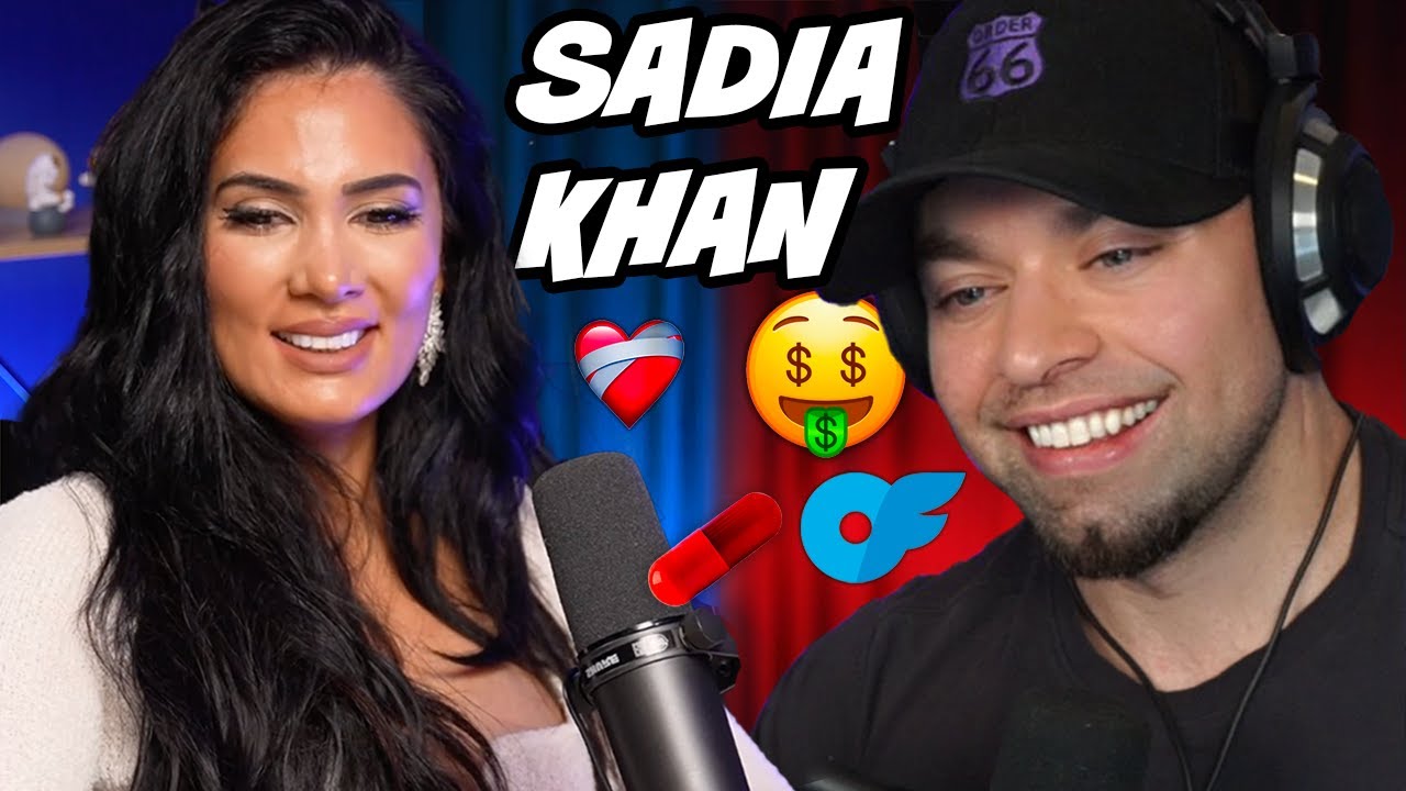 SADIA KHAN: WHAT WOMEN WANT, O.F., RED PILL MEN, BREAKUPS, TRUST ISSUES and WHY RELATIONSHIPS ...