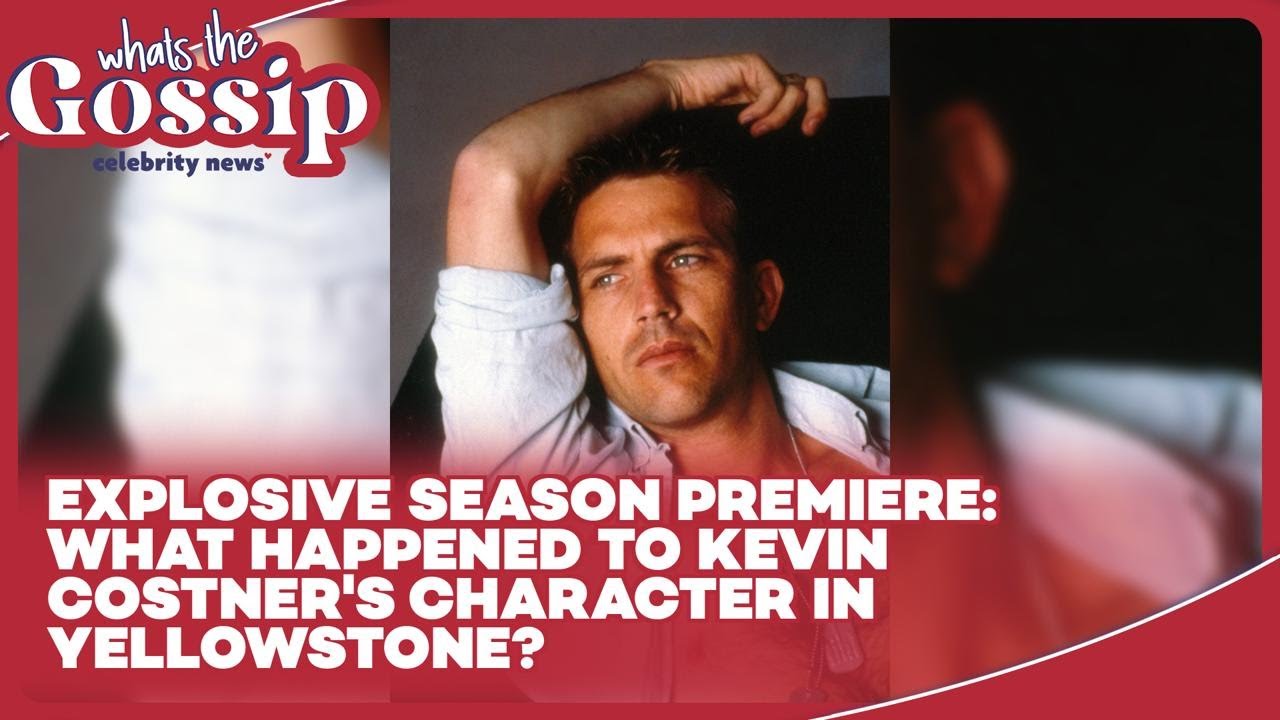The Shocking Season 5B Premiere of Yellowstone: Kevin Costner's Fate ...