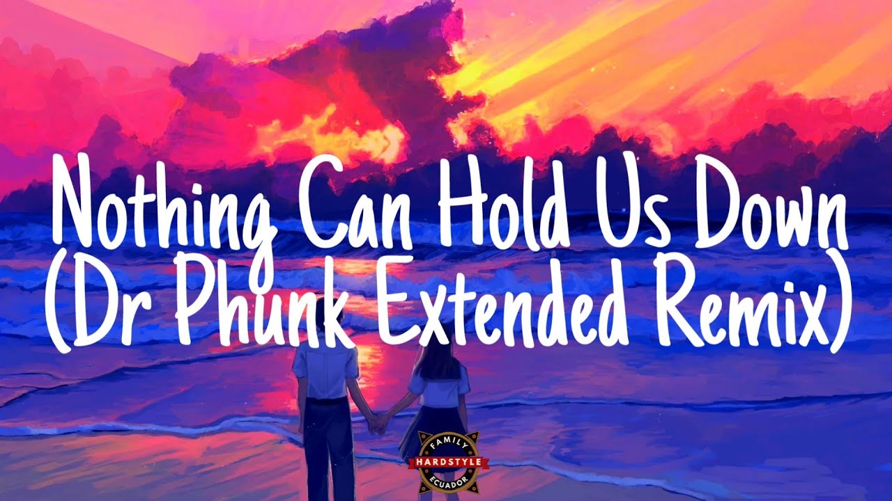 Hardwell & Headhunterz Ft. Haris - Nothing Can Hold Us Down (Dr Phunk Extended Remix) (Sun Eng ...