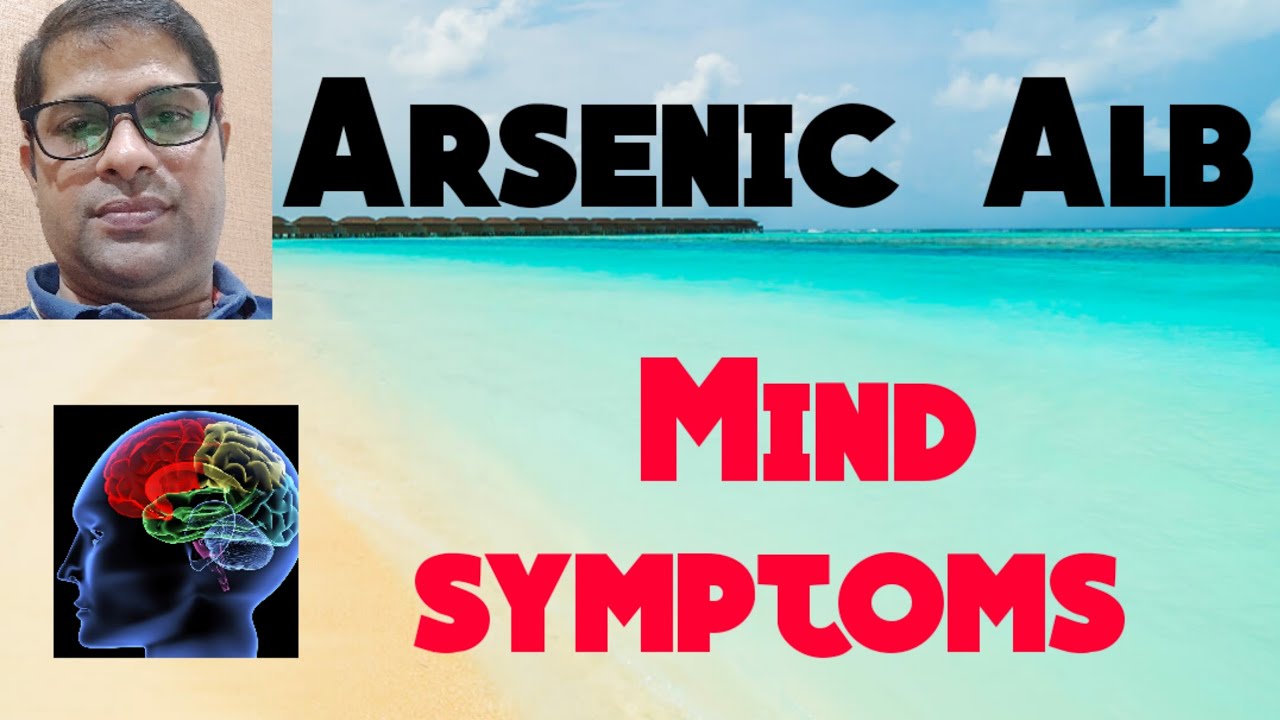 ARSENIC ALB & its mind symptoms - YouTube