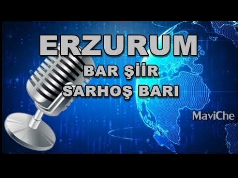 Erzurum Bar Şiir   Sarhoş Barı