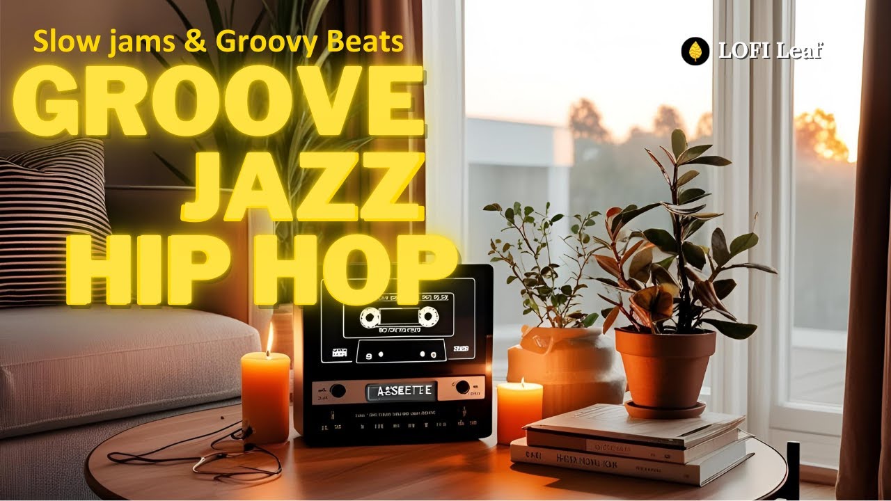 Relaxing HIP HOP Jazz Vibes Await You? |Slow Jams & Groovy Beats - YouTube
