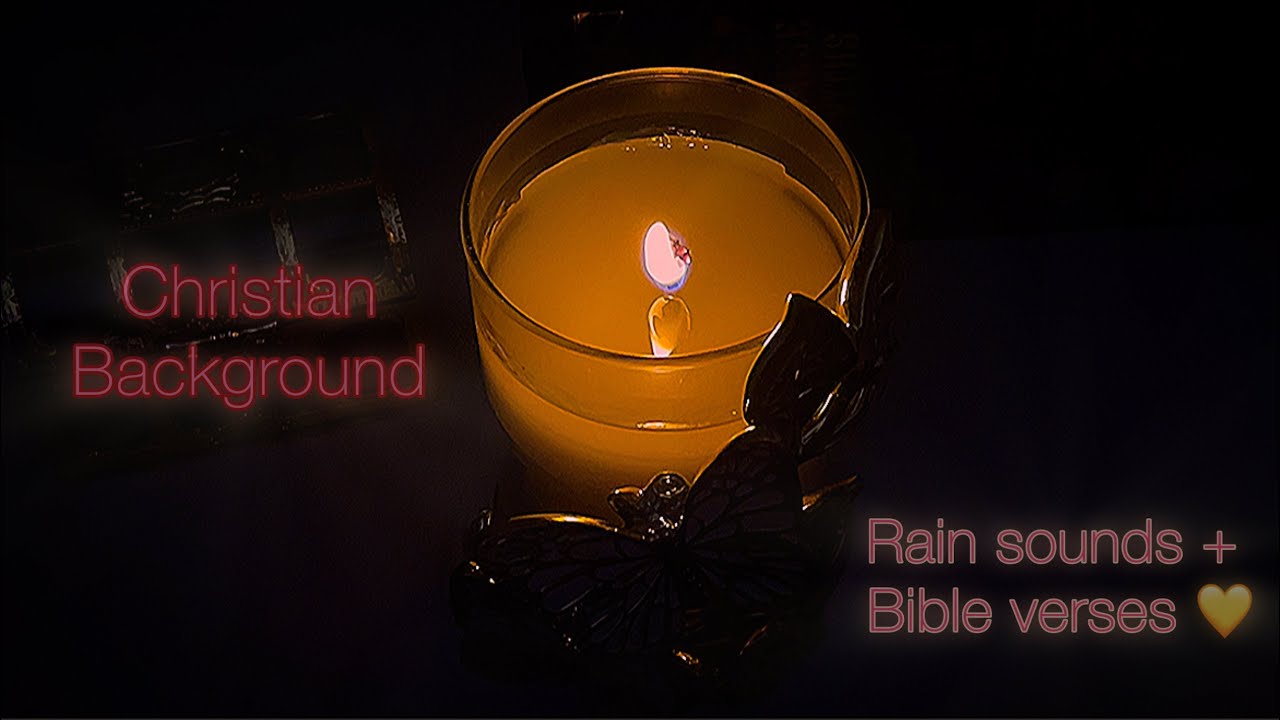 Christian Background w/ rain sounds and Bible verses💛 - YouTube