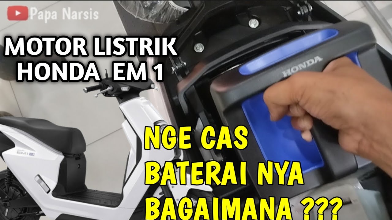 CARA CAS BATTERY MOTOR LISTRIK HONDA EM 1 - YouTube