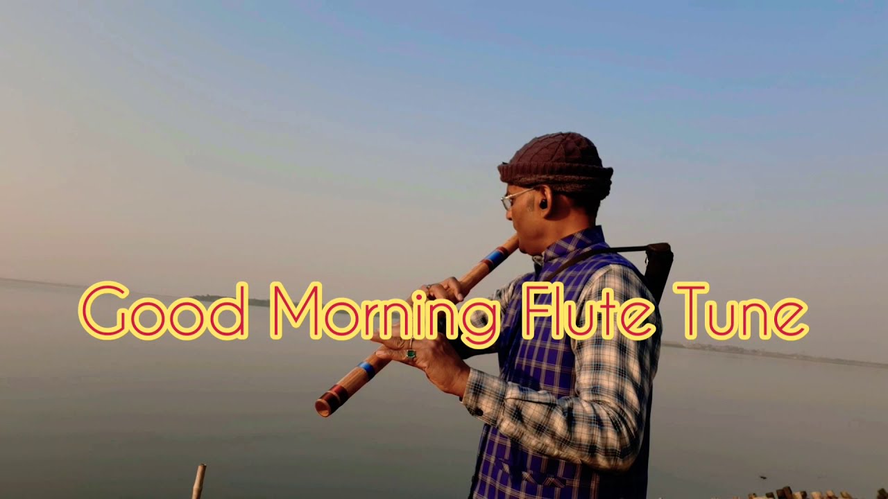 Good Morning Flute Tune | Ganga River And Flute Music | Sunrise Flute ...