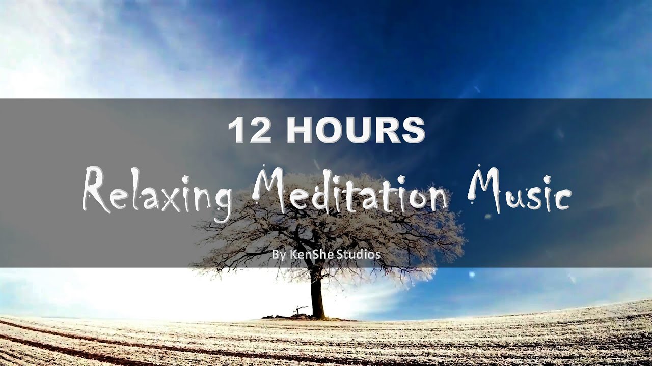 12 Hours Relaxing Music - Sleep Meditation Study Music Relax Calming ...
