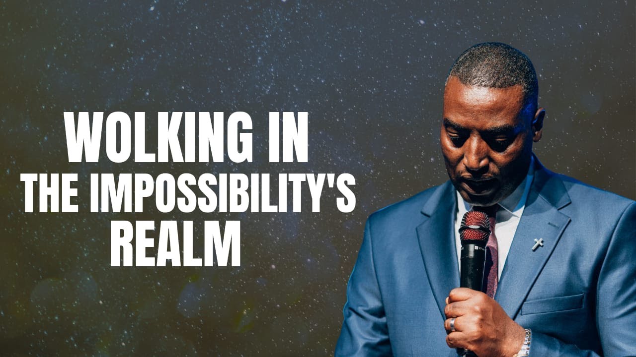 WOLKING IN THE IMPOSSIBILITY'S REALM. With pastor Samson Niyonsaba. 3 ...