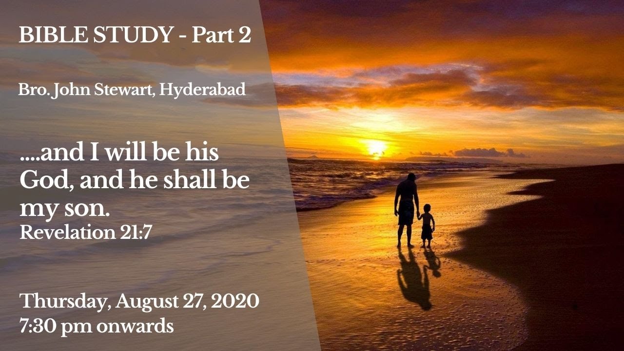 Bible Study - Revelation 21:7 (Part-2) | Bro. John Stewart | 27th ...