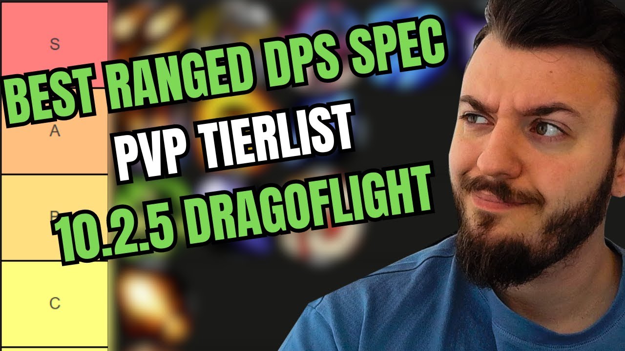 BEST RANGED SPECS IN PVP 10.2.5 DRAGONFLIGHT ( IN ALL PVP ) - YouTube