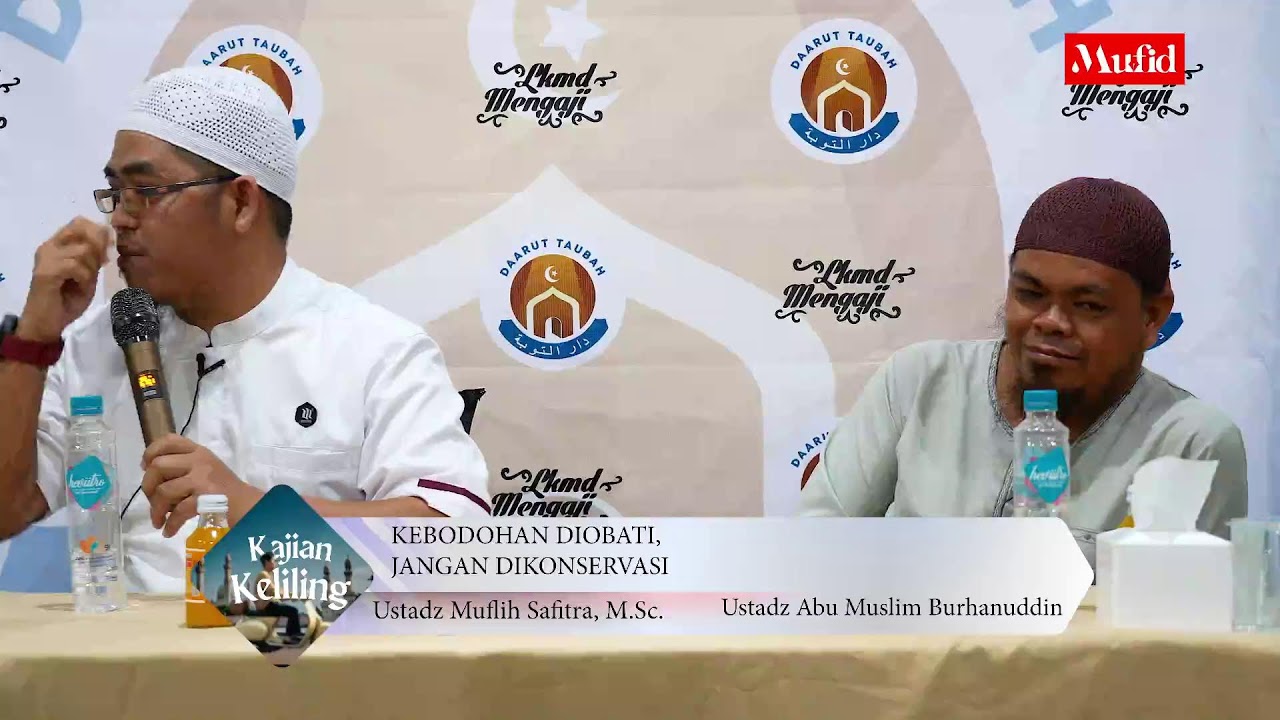 LIVE 🔴 KAJIAN KELILING | Muflih Safitra, M.Sc. & Abu Muslim Burhanuddin ...