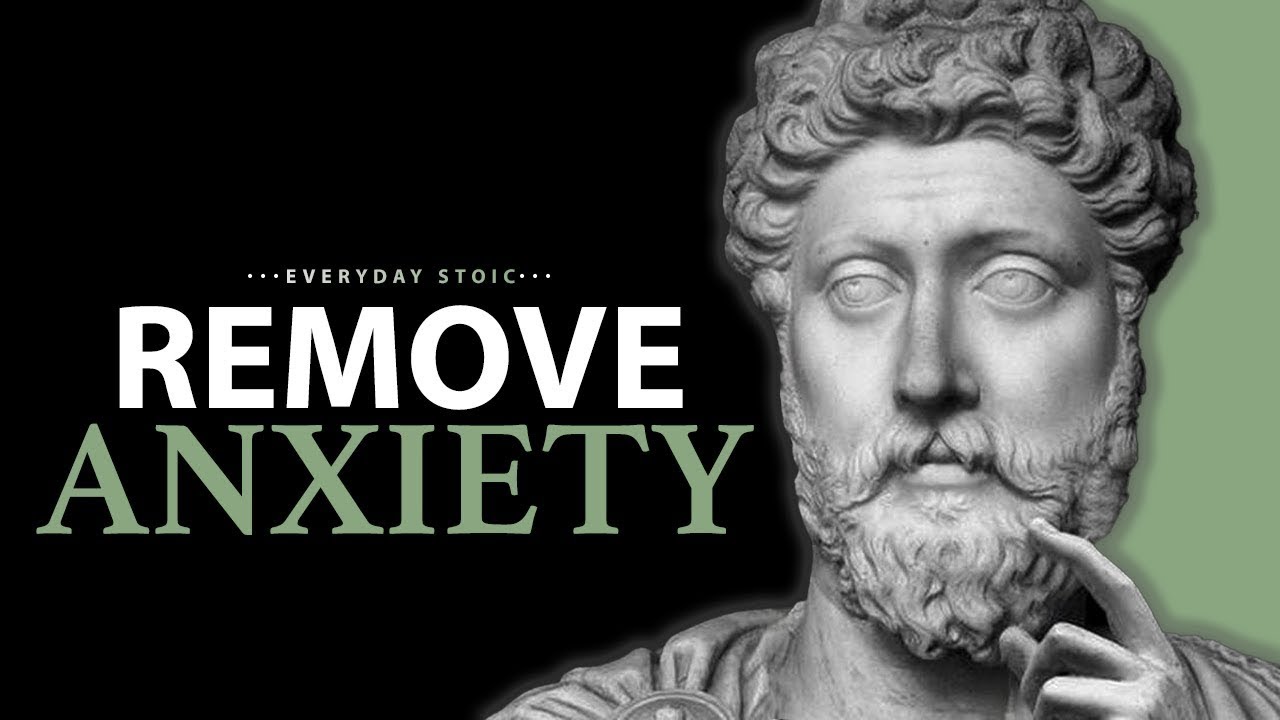REMOVE FEAR AND ANXIETY - Stoic Quotes - YouTube