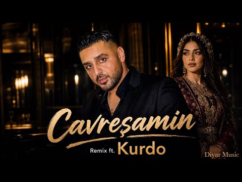Kurdo x Kurdish Remix - „ÇAVREŞAMİN” - Diyar Music
