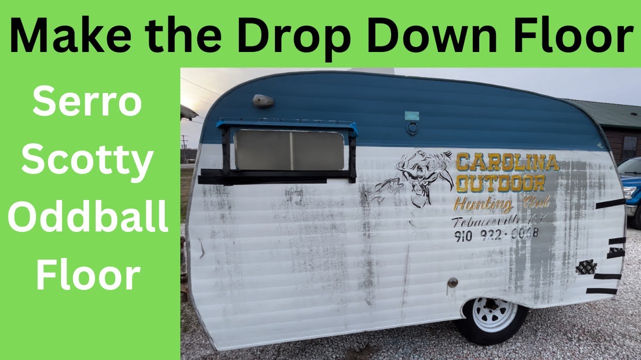 EP. 340 Drop down floor Serro Scotty complete vintage camper rebuild ...