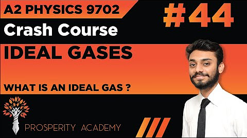 Ideal Gases | 9702 A2 Physics - YouTube