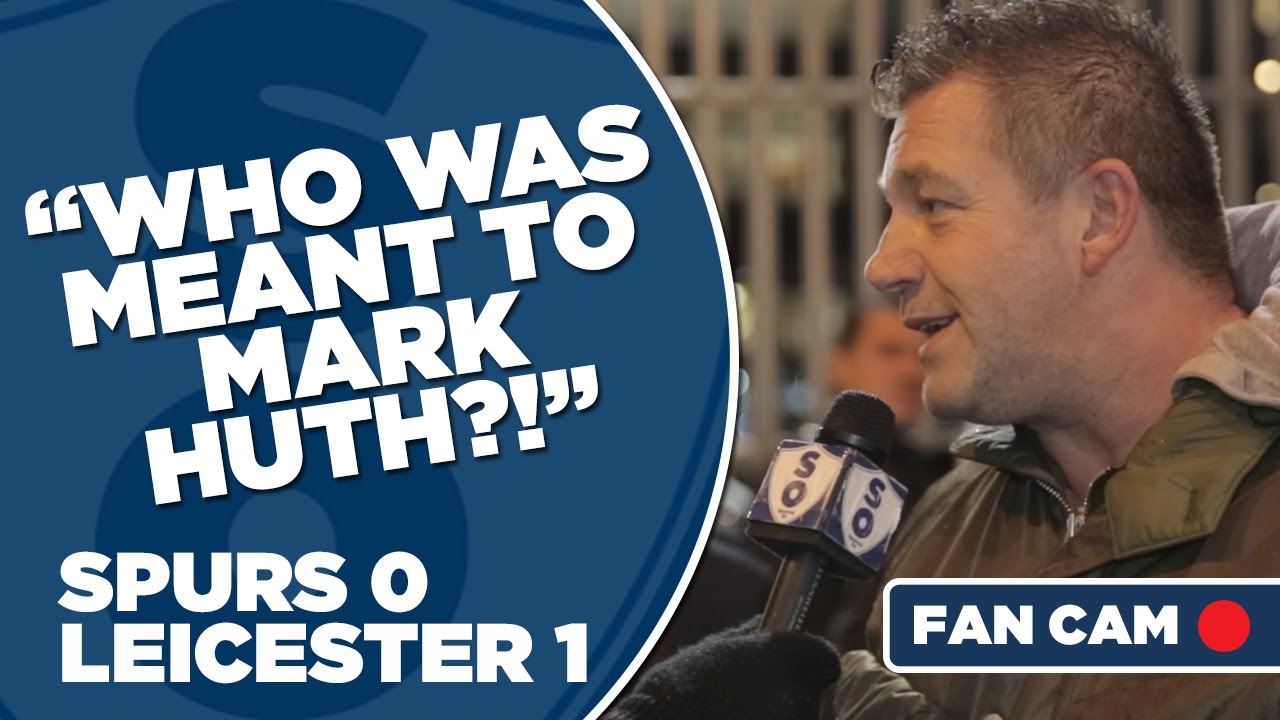 Tottenham Hotspur 0-1 Leicester | "Who Was Meant To Mark Huth?!" | Fan ...