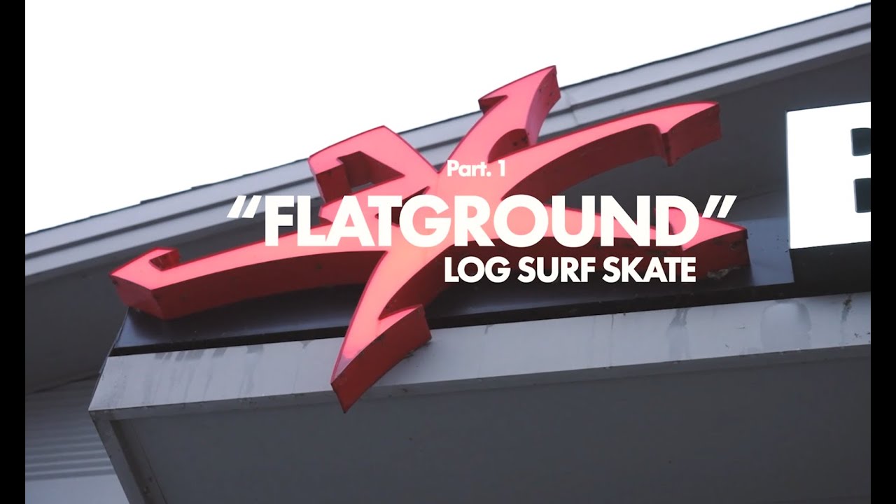 BK SK8 ACADEMY PARK X LOG SURFSKATE 1편 플랫그라운드(flatground) #서프스케이트 #surfskate - YouTube