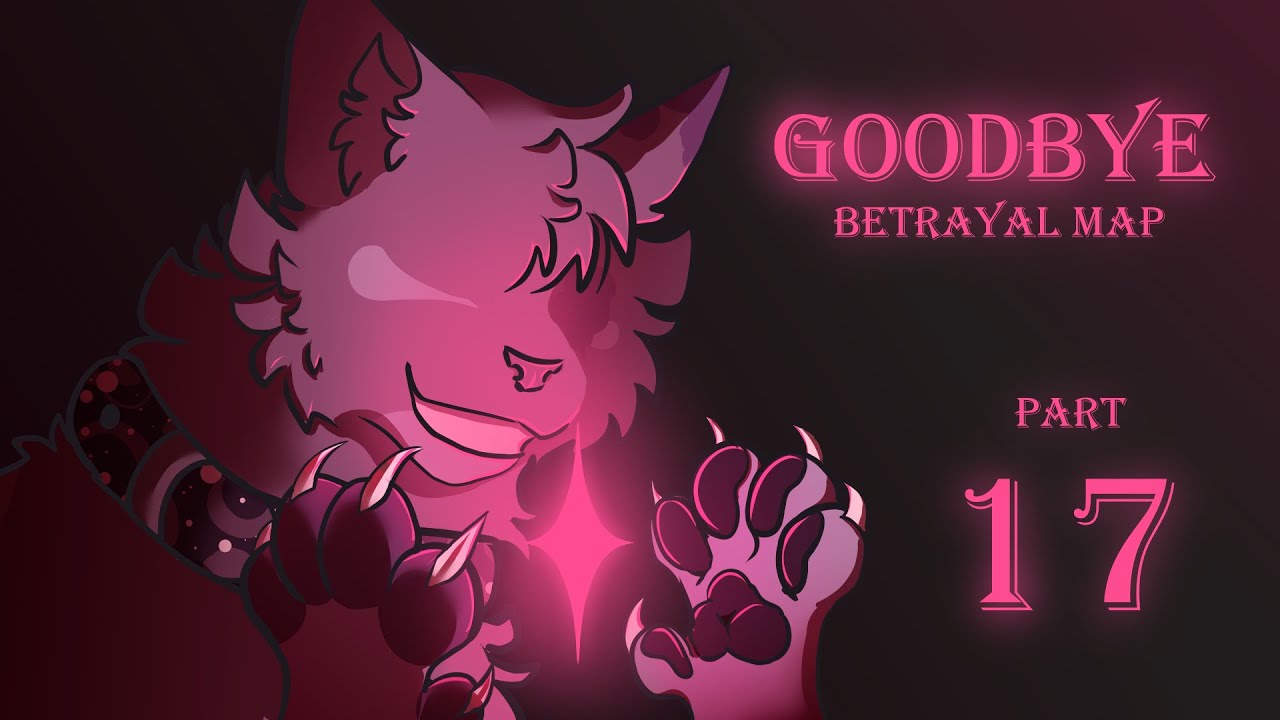 Goodbye Betrayal Map | Part 17 [OCs] - YouTube