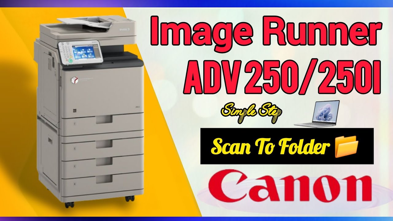 Scan to folder Configuration iR Adv C250i | How to install CANON copier ...