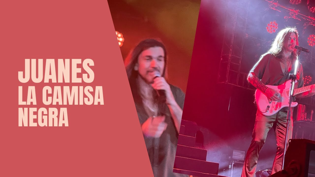 JUANES. La camisa negra. León Gto. - YouTube