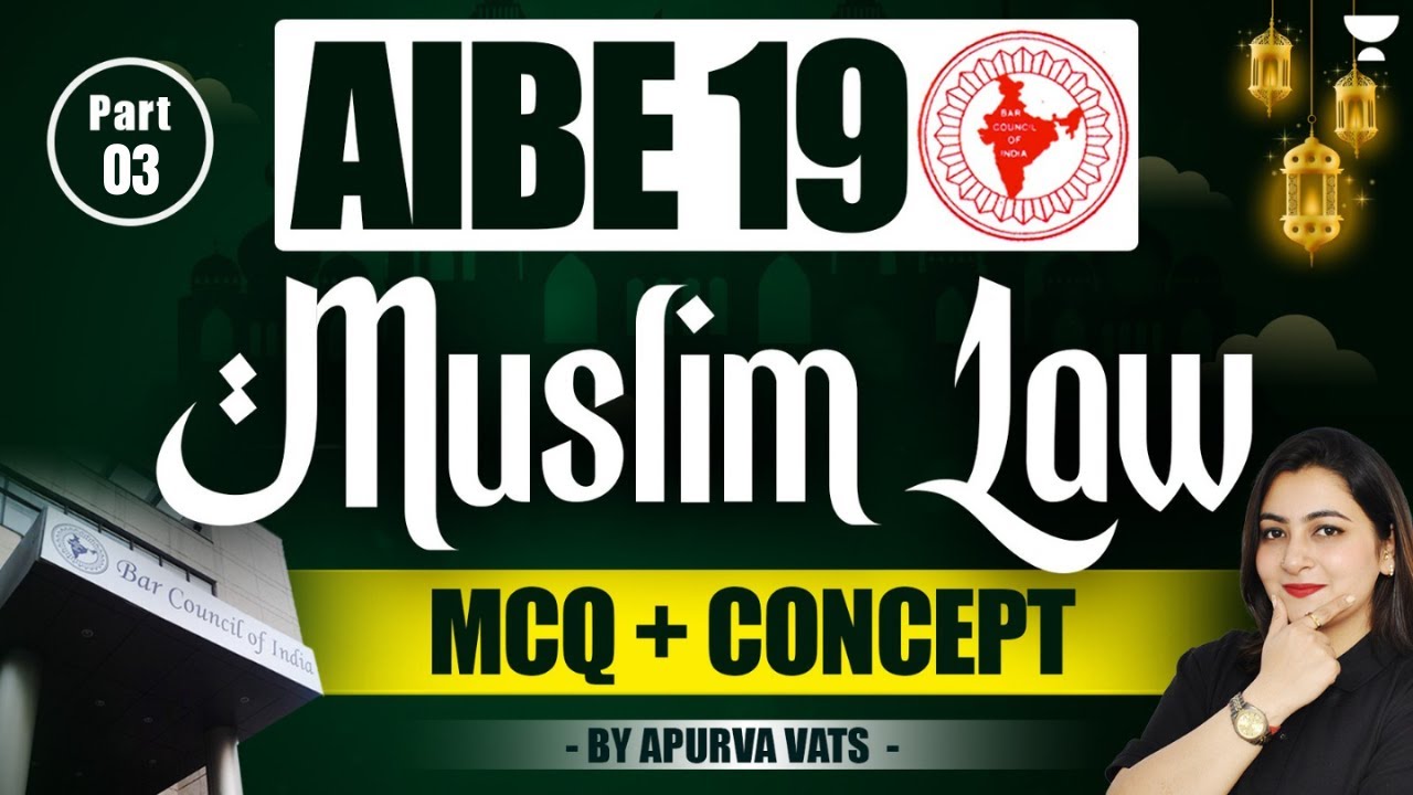 AIBE-19 Muslim Law MCQs & Concepts | Part 3 | Apurva Vats - YouTube