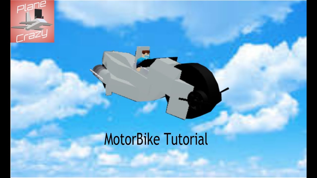 How To Make A Motor Bike Tutorial | Roblox Plane Crazy - YouTube