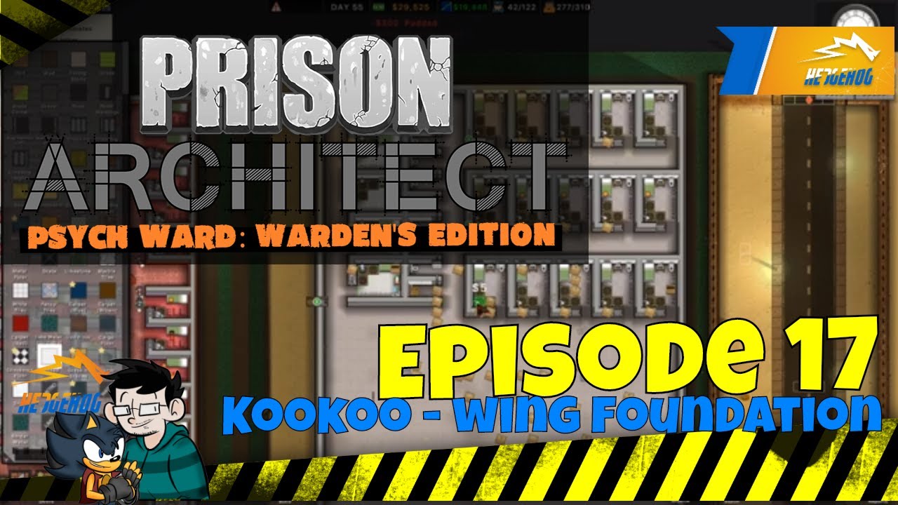 PRISON ARCHITECT – Psych Ward | Insane Supermax | Ep17 - Foundation for ...