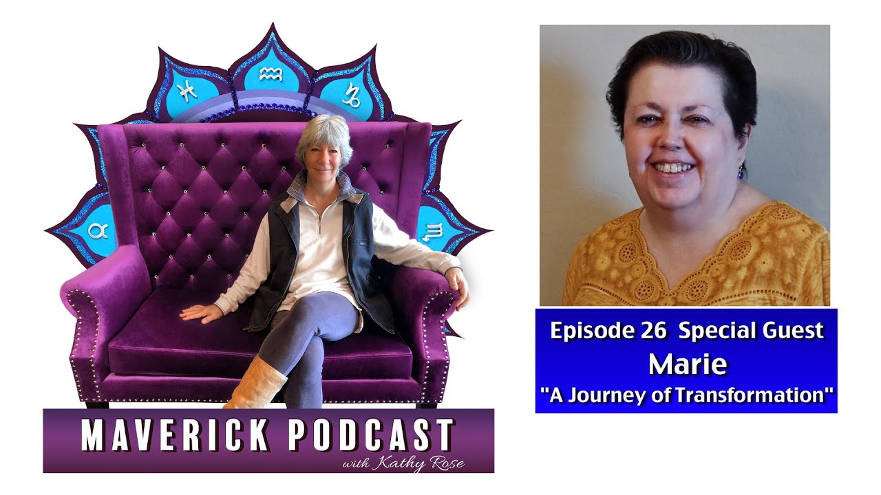 The Maverick Podcast with Kathy Rose - Episode 26 - YouTube
