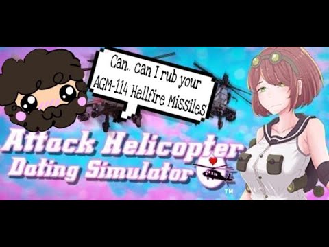 Young Helicopter Seeks Love! | Attack Helicopter Dating Sim Playthrough ...